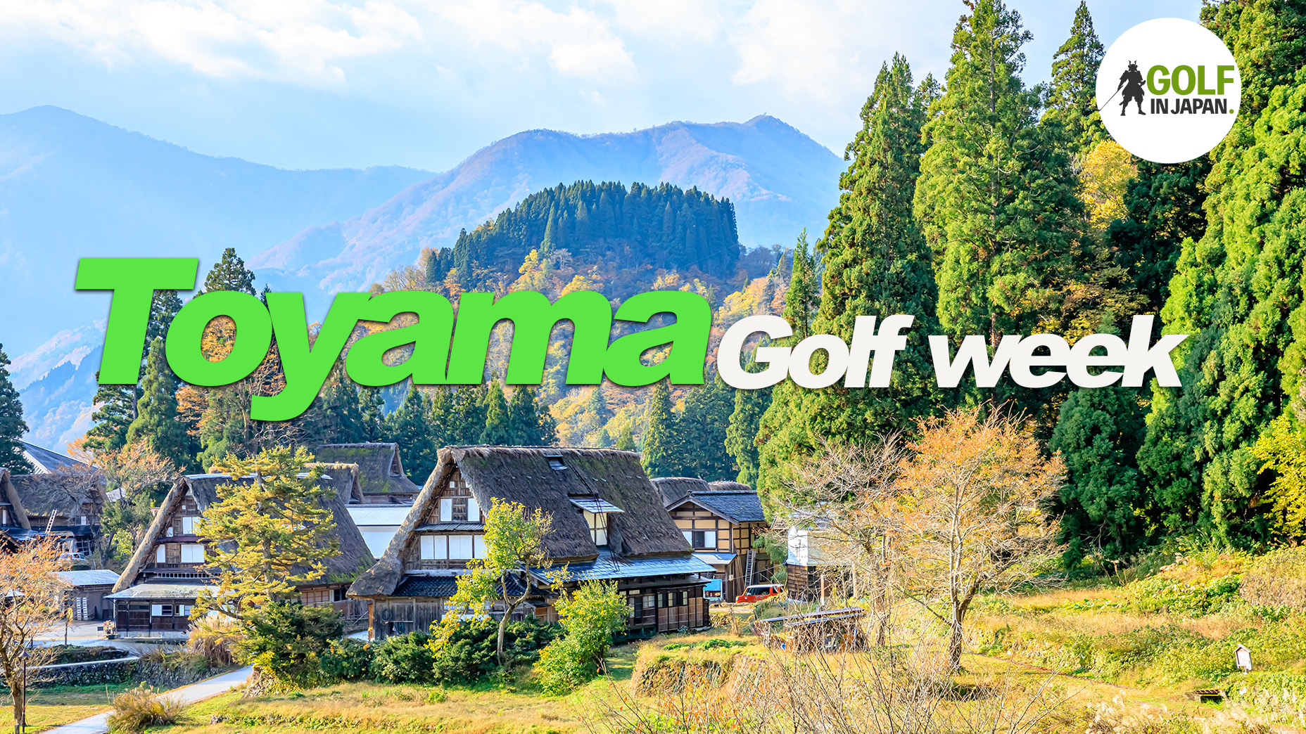 Toyama Travel Guide by ERIC BUGEJA / Golf in Japan